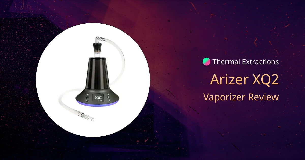Arizer XQ2 Review | Thermal Extractions